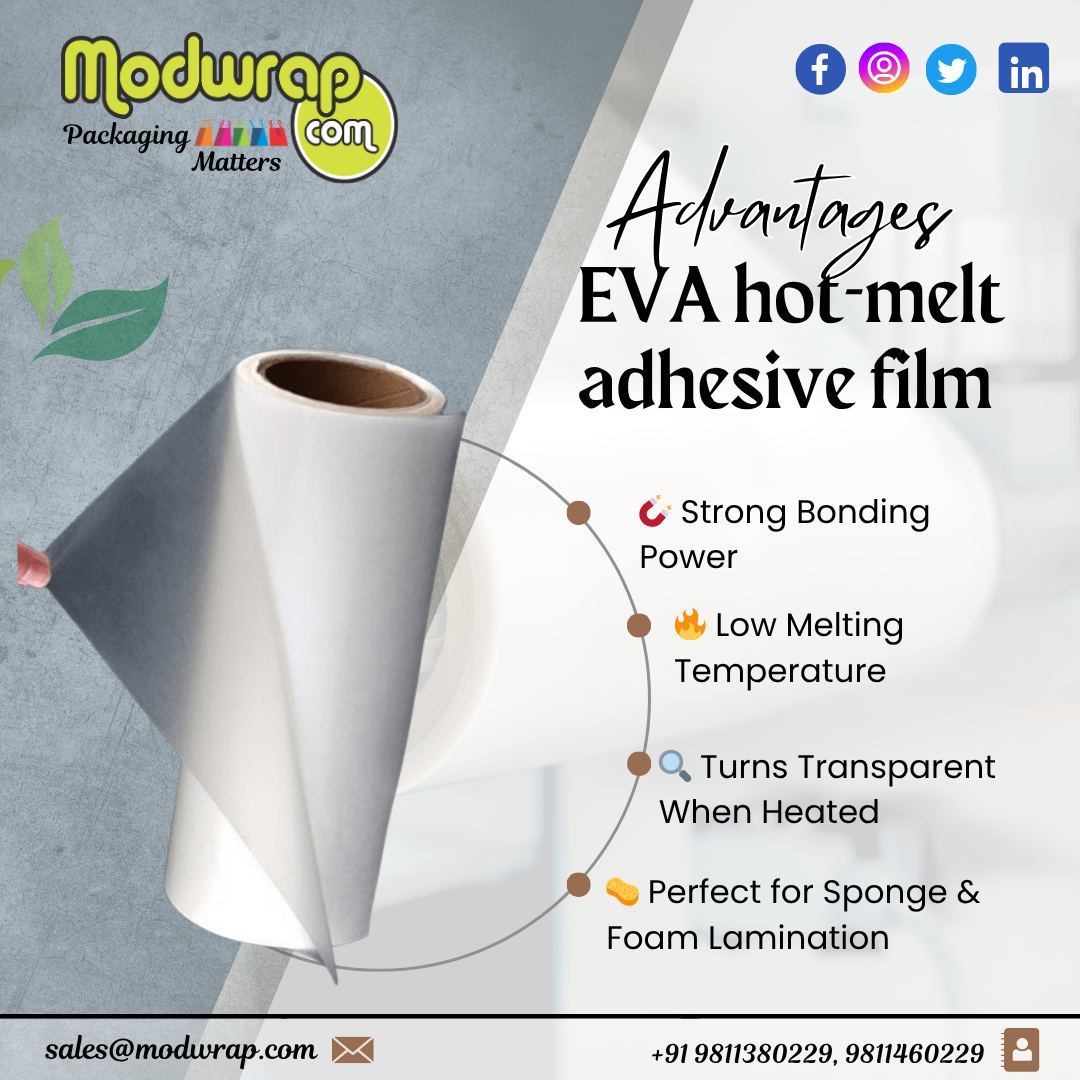 Advantages of EVA Hot-Melt Adhesive Film – modwrap